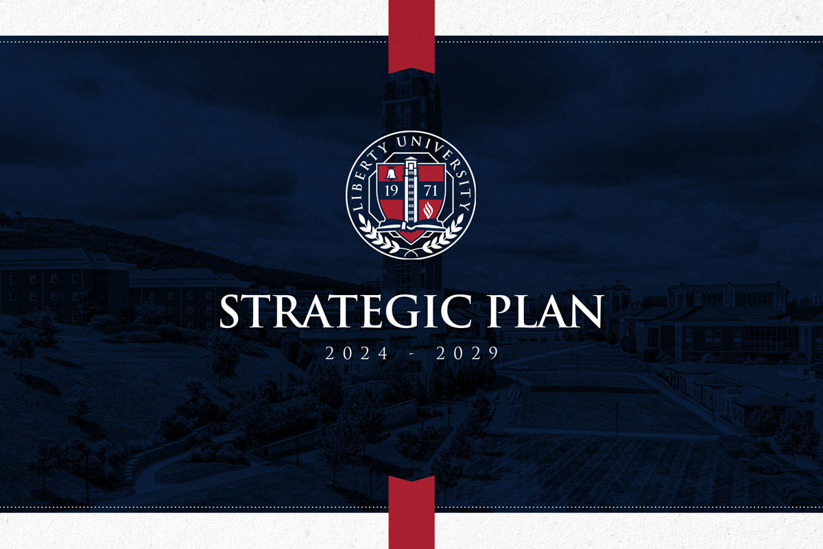 Liberty University Board of Trustees enacts 2024-29 Strategic Plan | Liberty News
