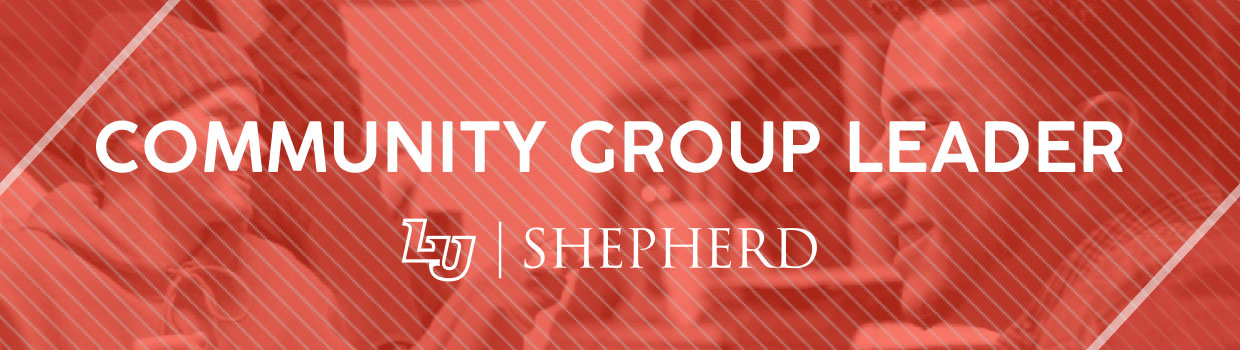 Community Group Leaders | LU Shepherd | Liberty University
