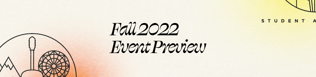 Student Activities Fall 2022 Event Preview | Student Activities ...